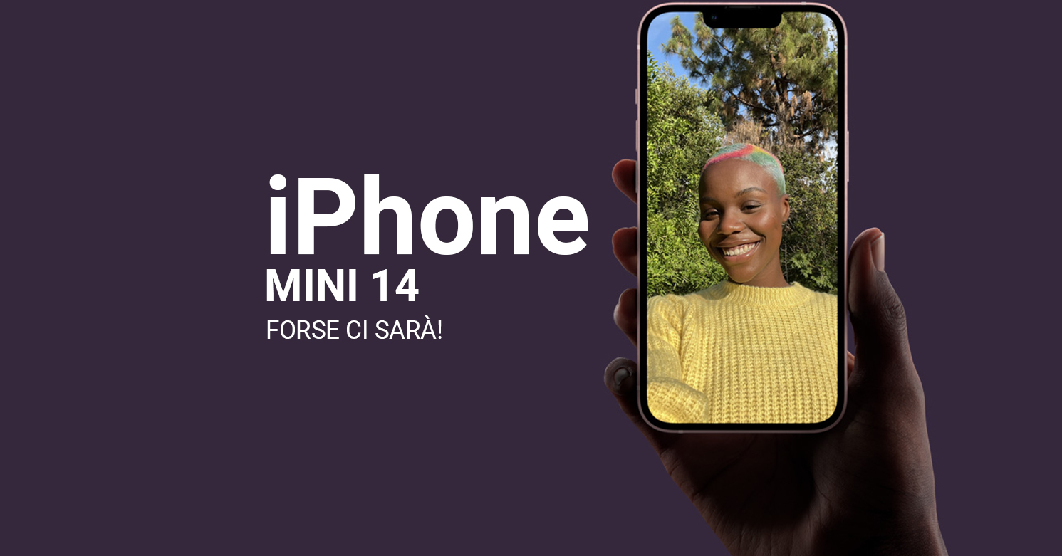 iPhone 14 Mini: Forse alla fine ci sarà? - Fotografia Moderna
